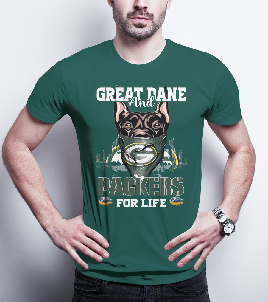 Great Dane And Packers For Life Green Bay Packers T-Shirt
