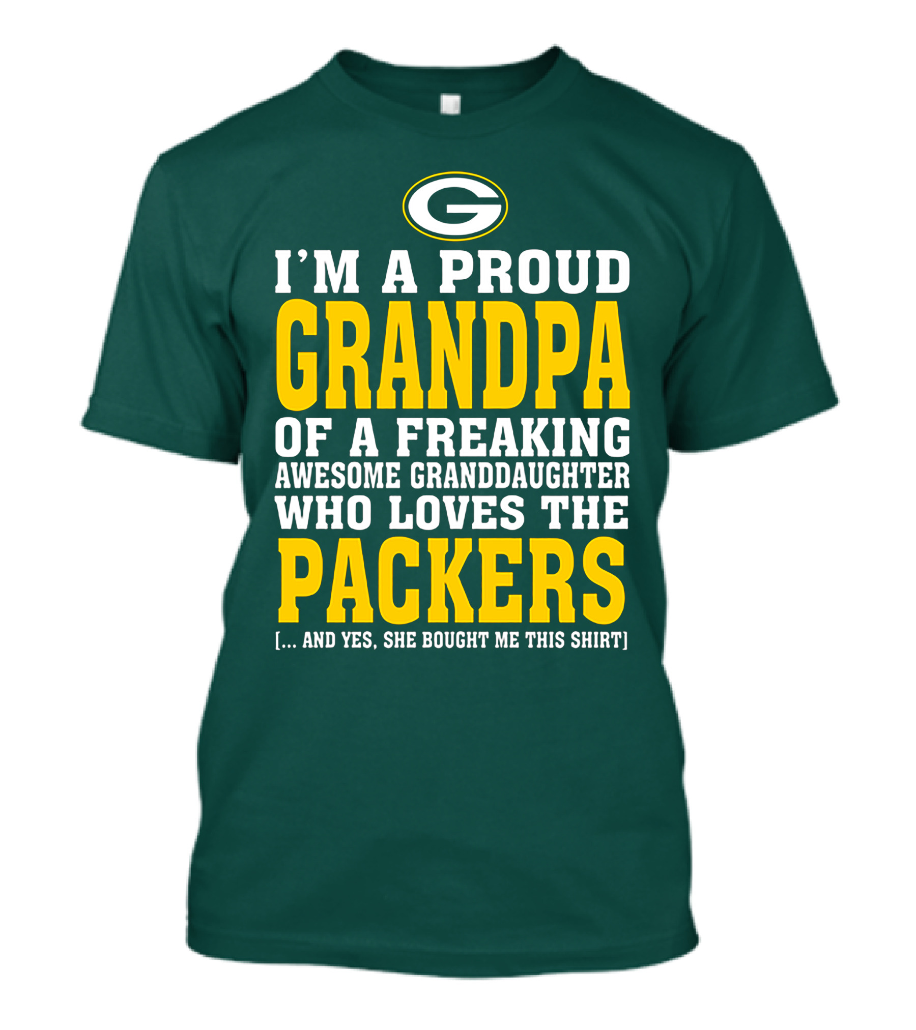I'm A Proud Grandpa Of A Freaking Awesome Granddaughter Who Loves The Packers T-Shirt