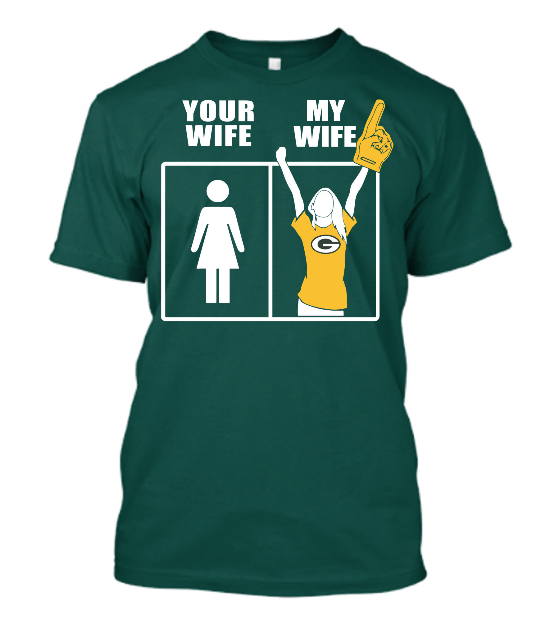Your Wife My Wife Green Bay Packers 96 Fan Jersey T-Shirt