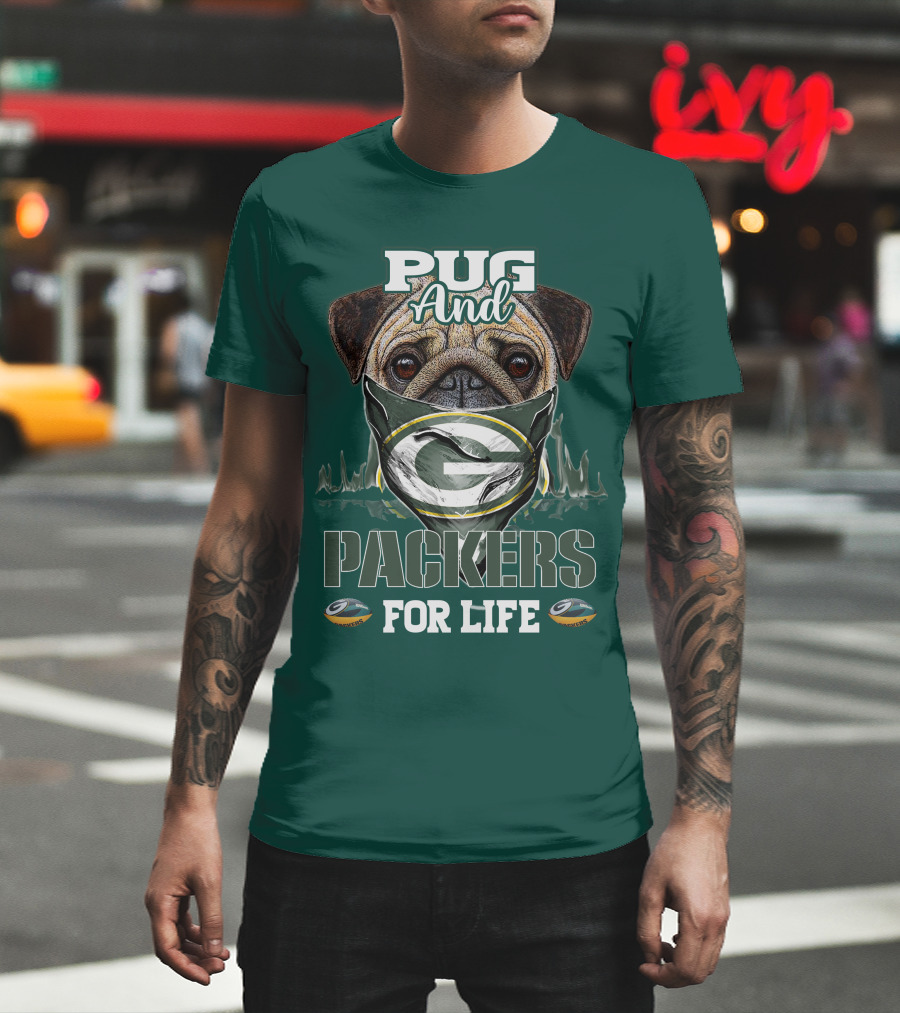 Pug And Packers For Life T-Shirt