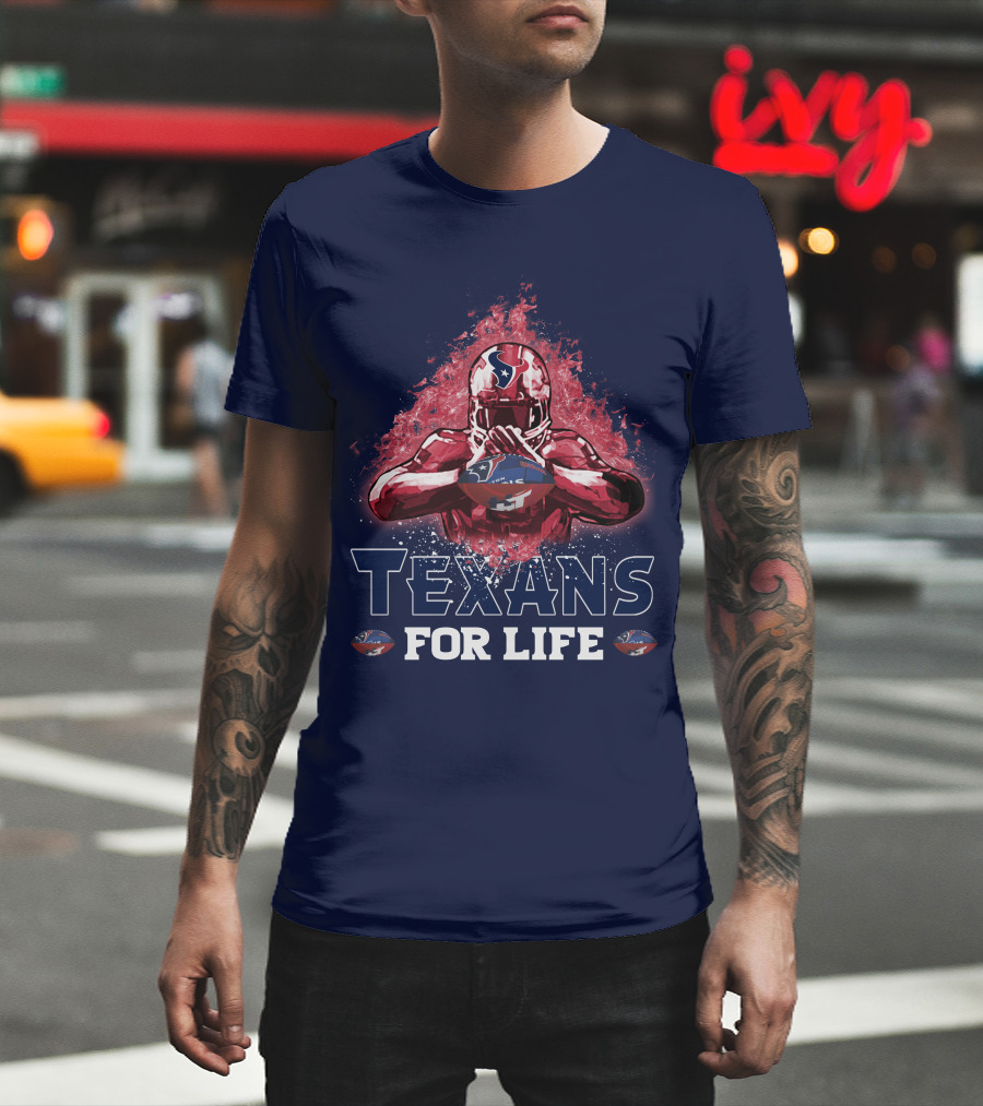 Texans For Life Houston Football Fan Commitment T-Shirt