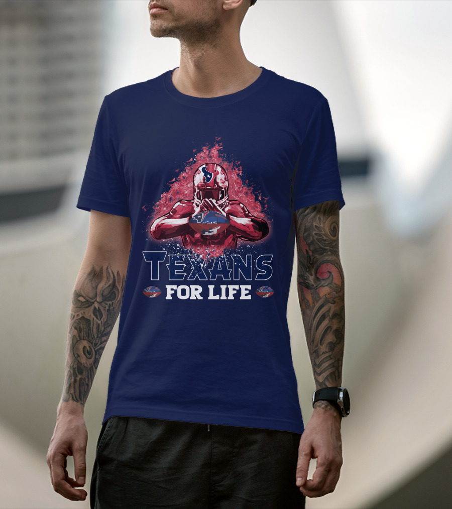 Texans For Life Houston Football Fan Commitment T-Shirt