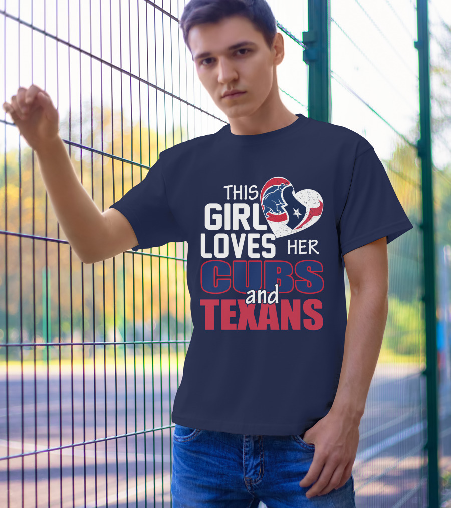 This Girl Loves Her Cubs And Texans T-Shirt
