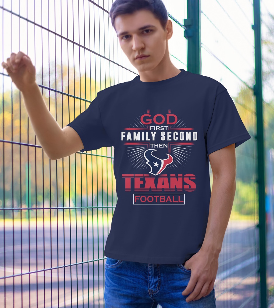Houston Texans God First Family Second Football T-Shirt