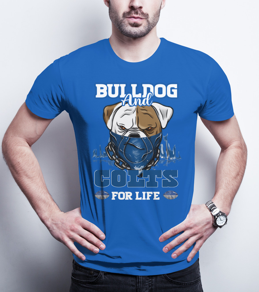 BULLDOG AND COLTS FOR LIFE T-Shirt