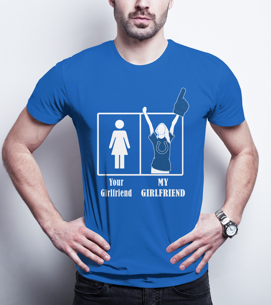 Your Girlfriend My Girlfriend Indianapolis Colts 28 T-Shirt