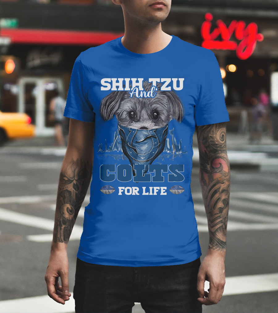 SHIH TZU AND COLTS FOR LIFE Indianapolis T-Shirt
