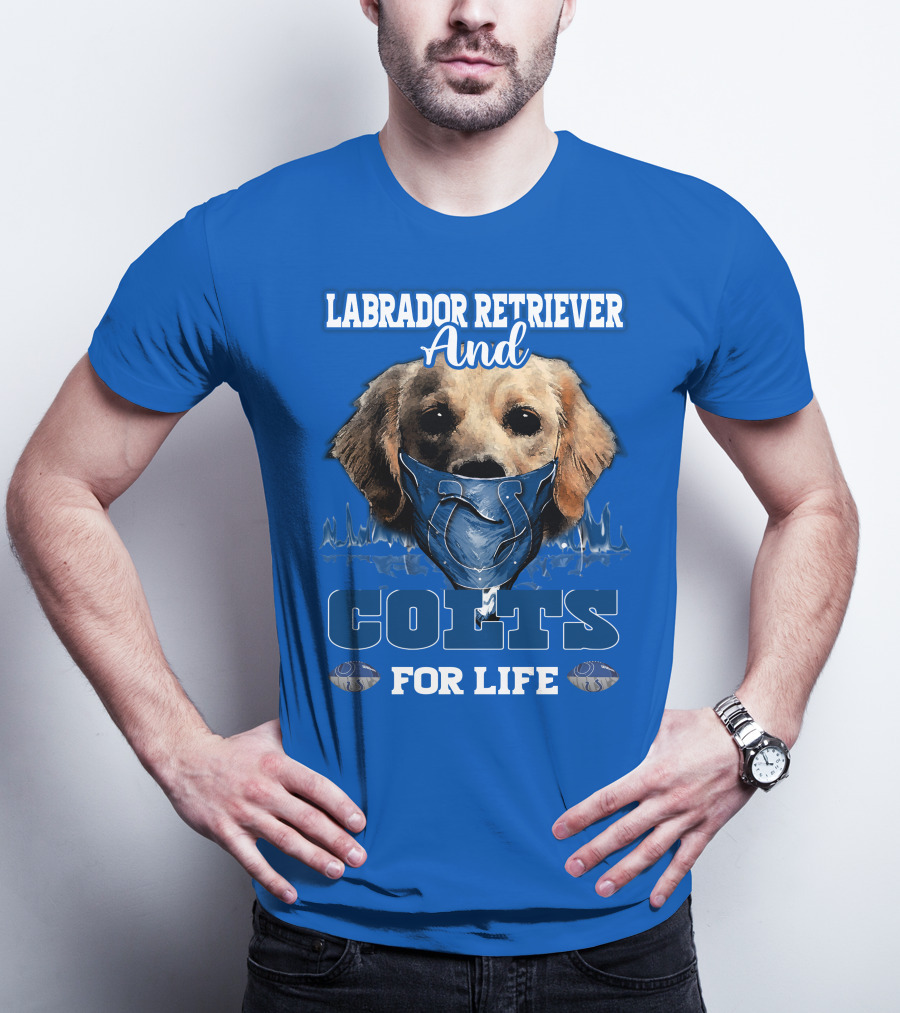 Labrador Retriever And Colts For Life T-Shirt