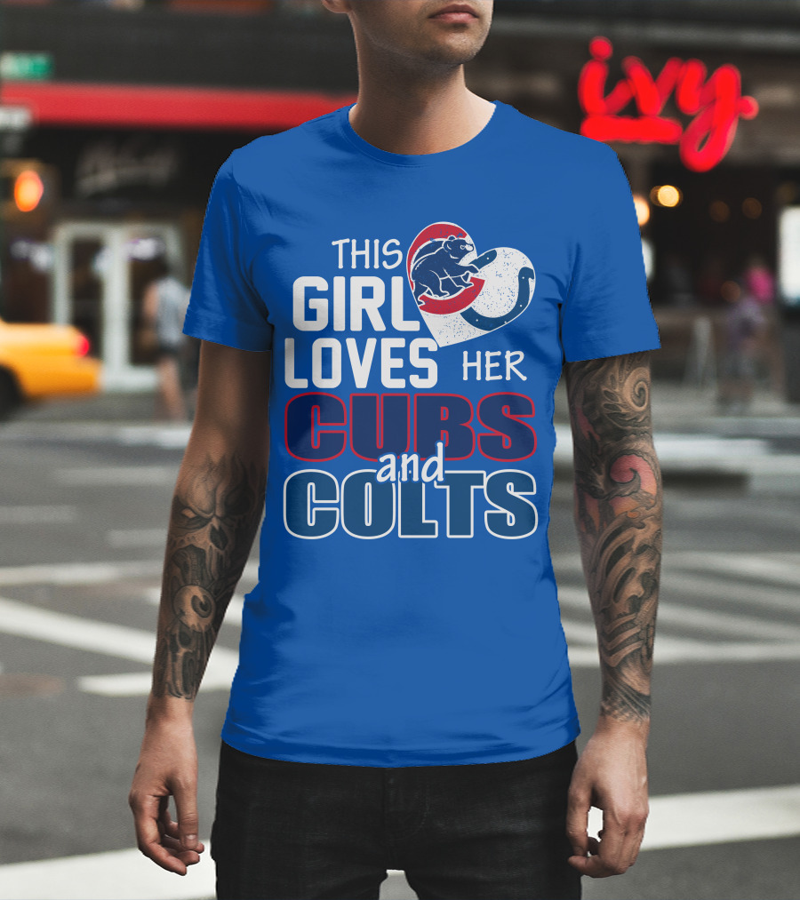 This Girl Loves Her Cubs And Colts T-Shirt