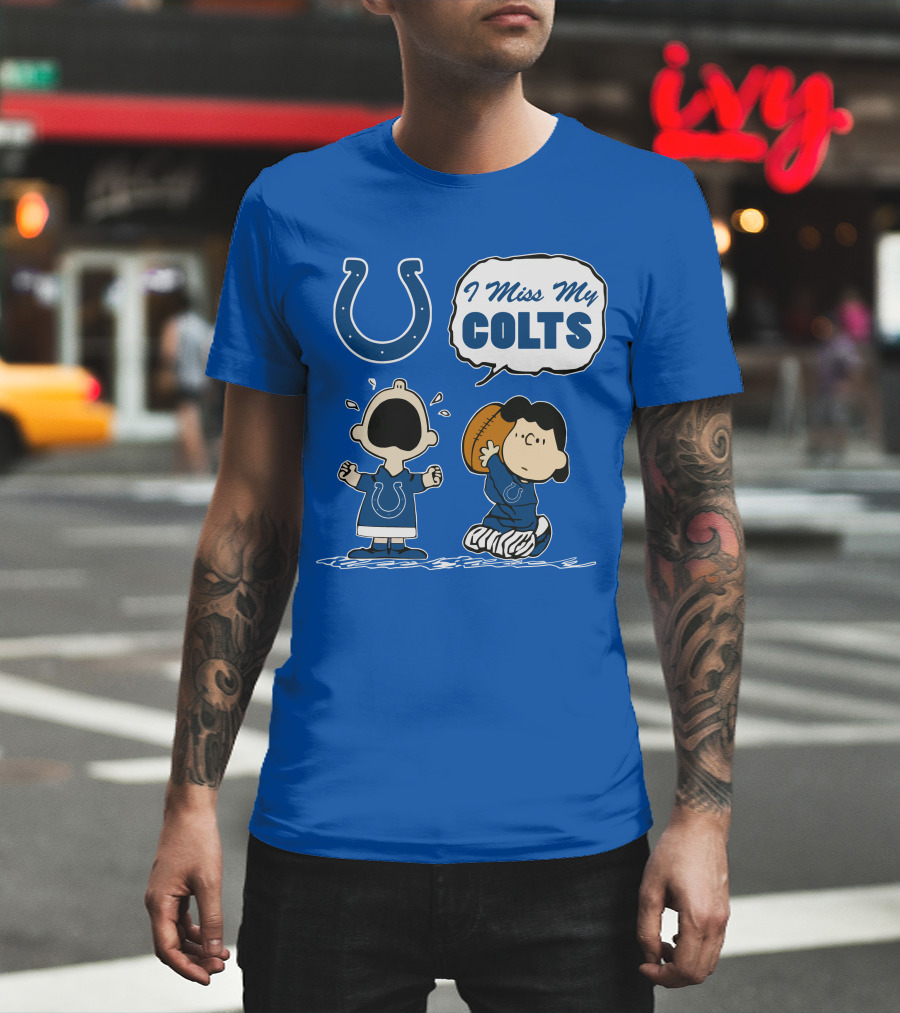 I Miss My Colts Indianapolis Colts T-Shirt