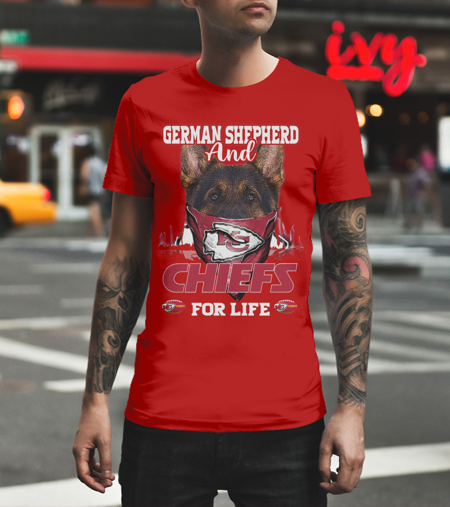 German Shepherd And Chiefs For Life Kansas City Chiefs T-Shirt