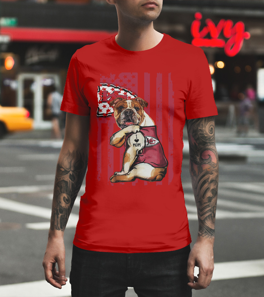 Kansas City Chiefs Bulldog I Love Mom Flag T-Shirt