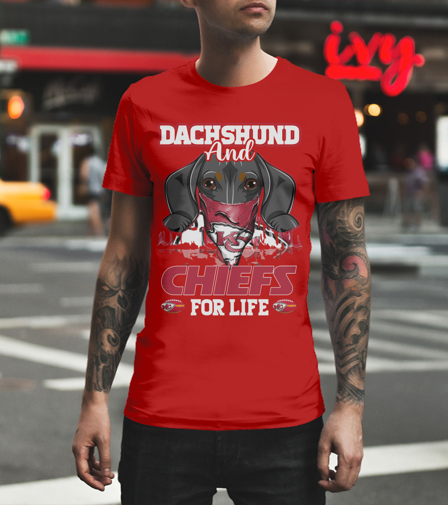 Dachshund And Chiefs For Life Kansas City Chiefs T-Shirt