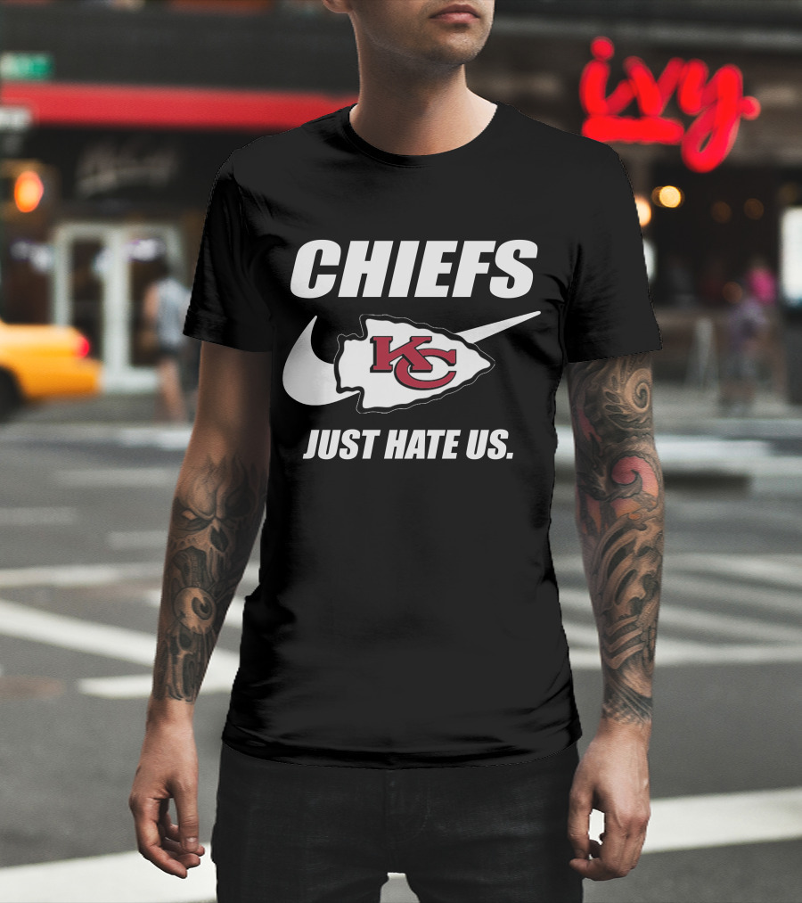 Chiefs Kc Just Hate Us T-Shirt