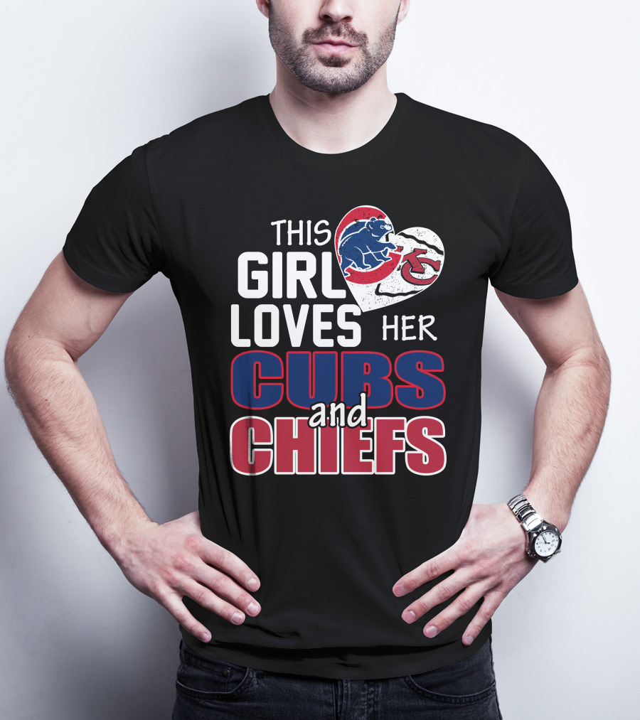 This Girl Loves Her Cubs And Chiefs T-Shirt