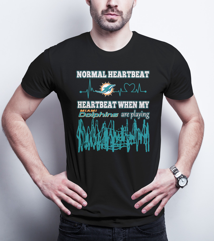 Normal Heartbeat Miami Dolphins Heartbeat When My Miami Dolphins Are Playing T-Shirt