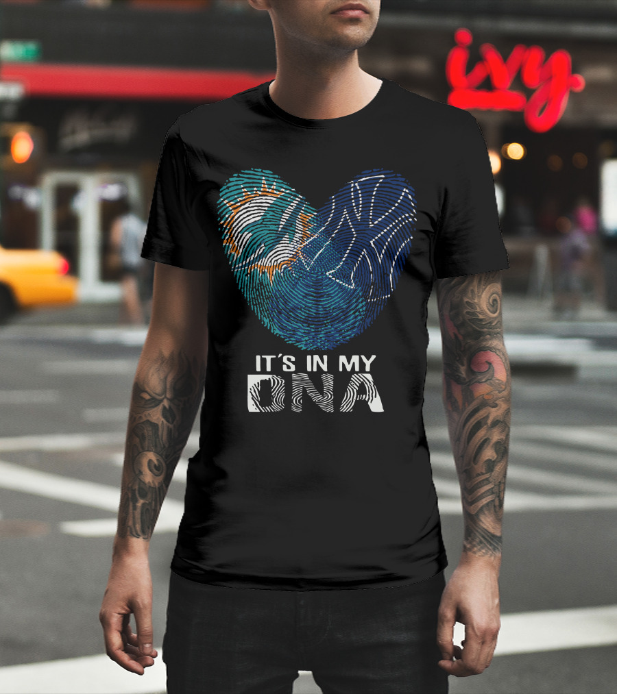 Miami Dolphins New York Yankees It's In My Dna T-Shirt