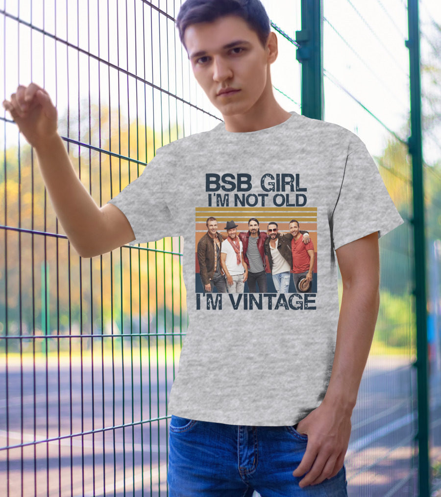 BSB Girl I'm Not Old I'm Vintage T-Shirt