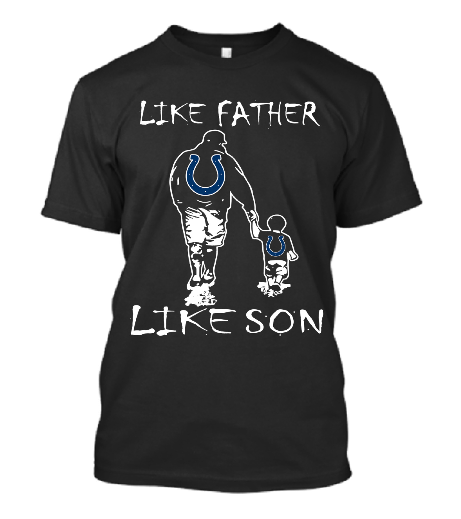 Like Father Like Son Indianapolis Colts T-Shirt