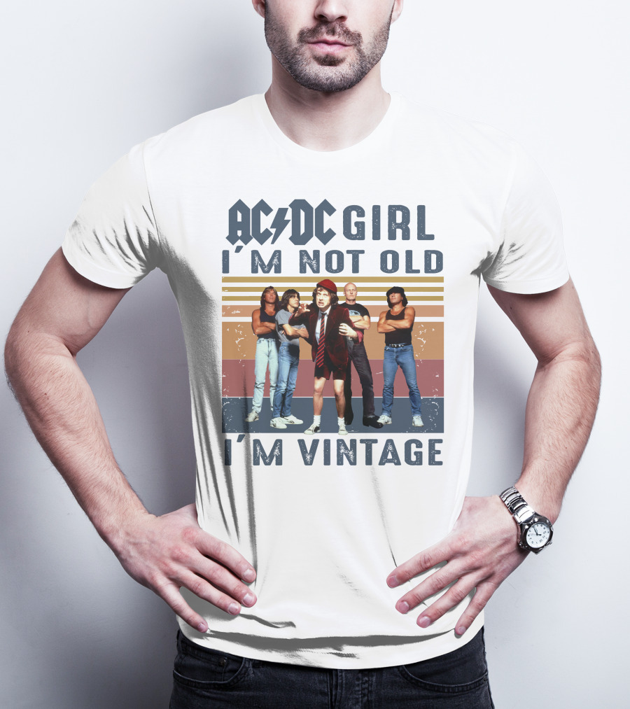 ACDC Girl I'm Not Old I'm Vintage T-Shirt