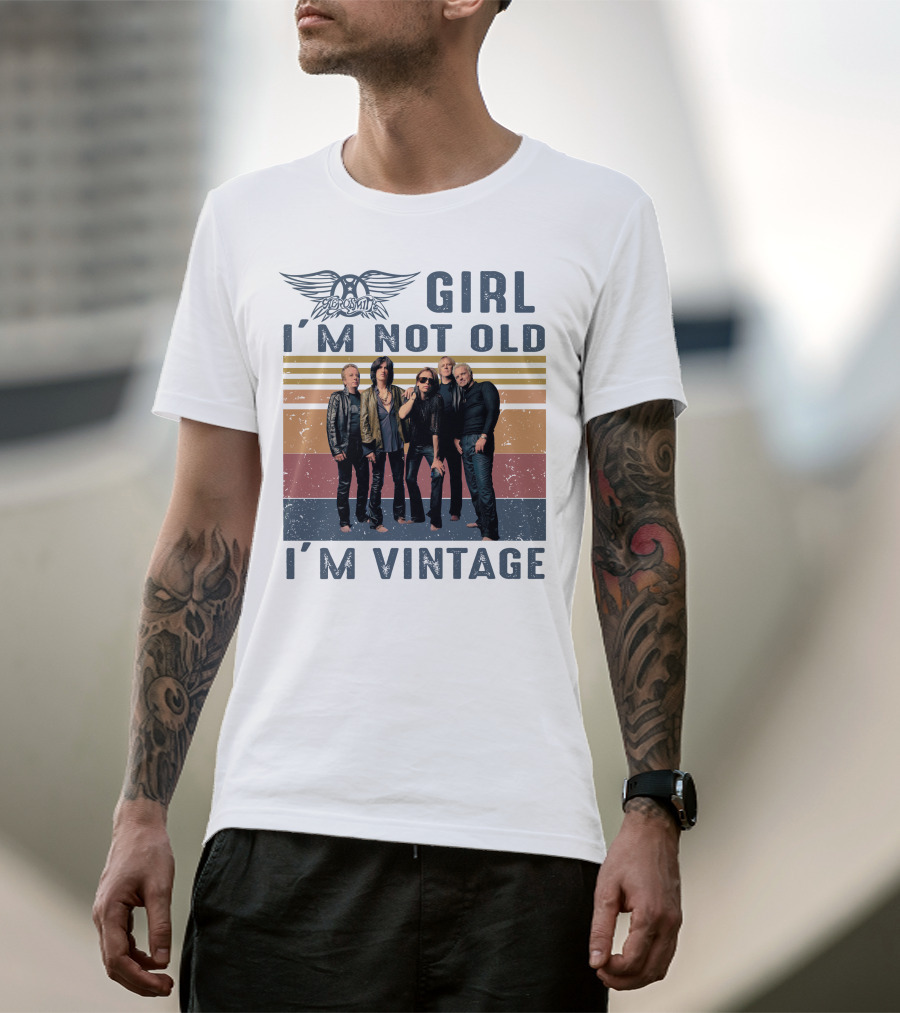 Aerosmith Girl I'm Not Old I'm Vintage T-Shirt