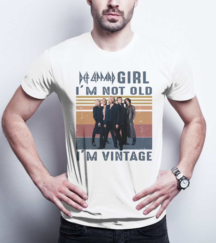 Def Leppard Girl I'm Not Old I'm Vintage T-Shirt