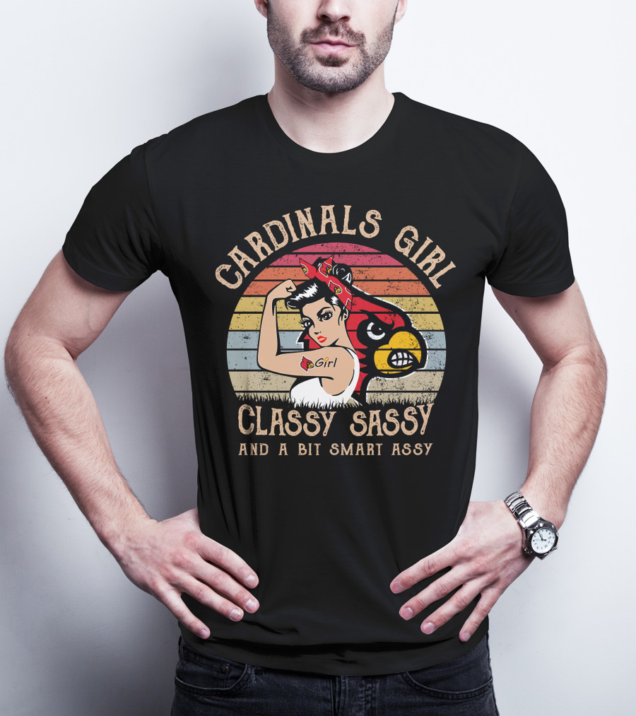 CARDINALS GIRL CLASSY SASSY AND A BIT SMART ASSY T-Shirt