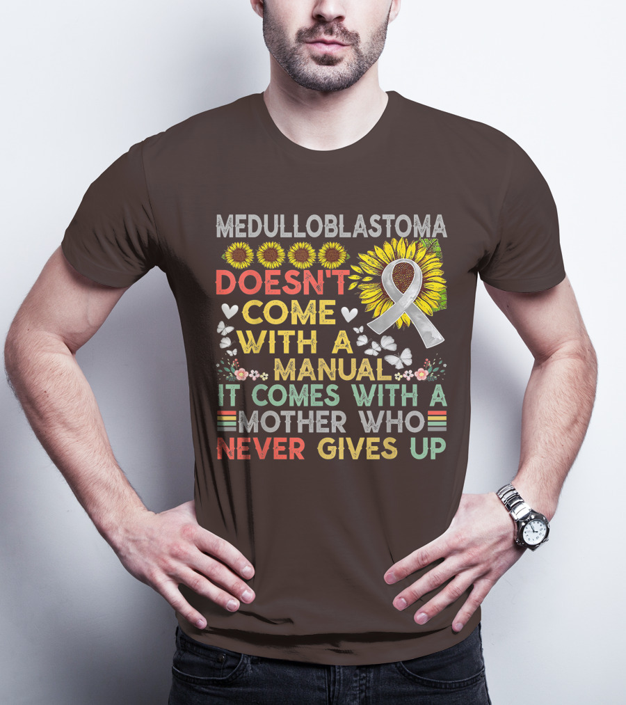 Medulloblastoma Awareness Sunflower Ribbon Warrior Mother's Love T-Shirt