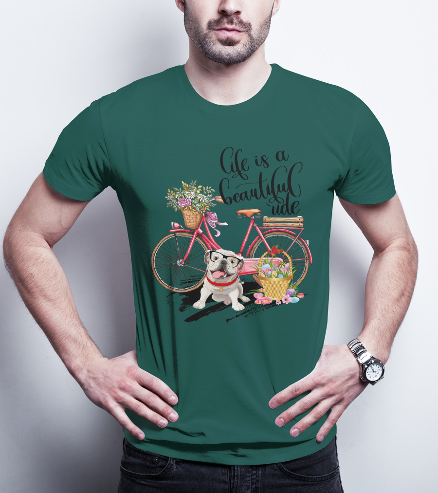 Life Is A Beautiful Ride Bicycle Bulldog Flowers T-Shirt