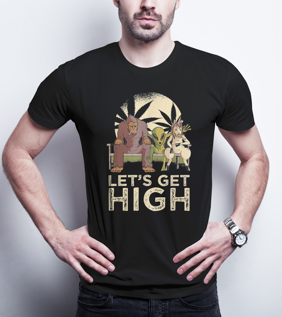 Let's Get High Bigfoot Alien Unicorn Baked Weed T-Shirt