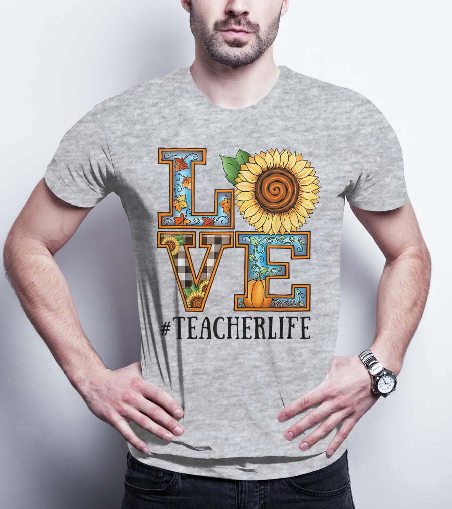 Love Sunflower Autumn #TeacherLife T-Shirt