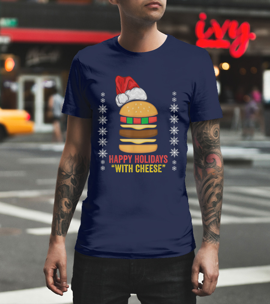 Happy Holidays With Cheese Christmas Cheeseburger Santa Hat Snowflakes T-Shirt