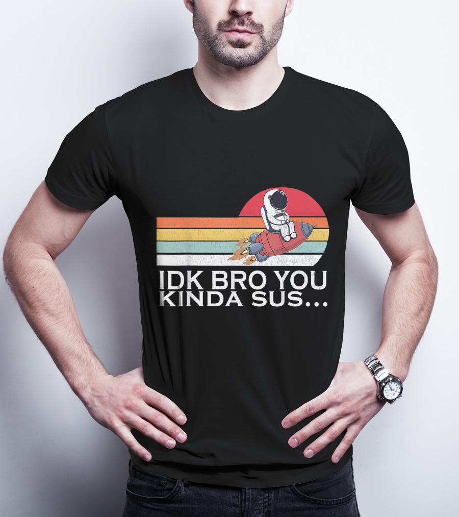 IDK Bro You Kinda Sus Among Space Game Meme Vintage Retro Rocket T-Shirt