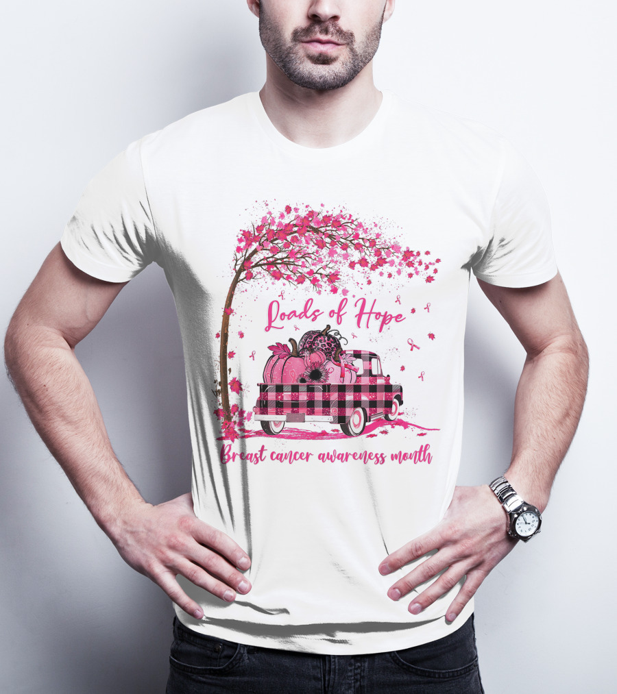 Loads Of Hope Pink Truck Breast Cancer Awareness Month T-Shirt