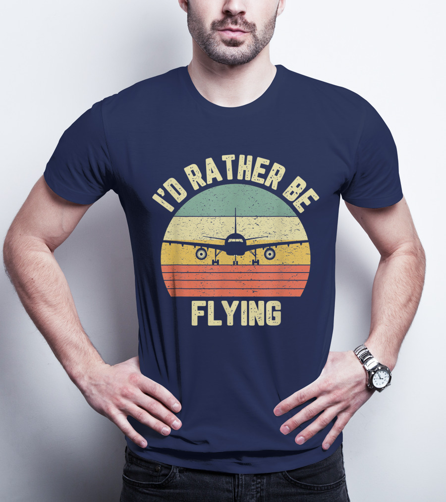 I'd Rather Be Flying Airplane Vintage Sunset Pilot Humor T-Shirt
