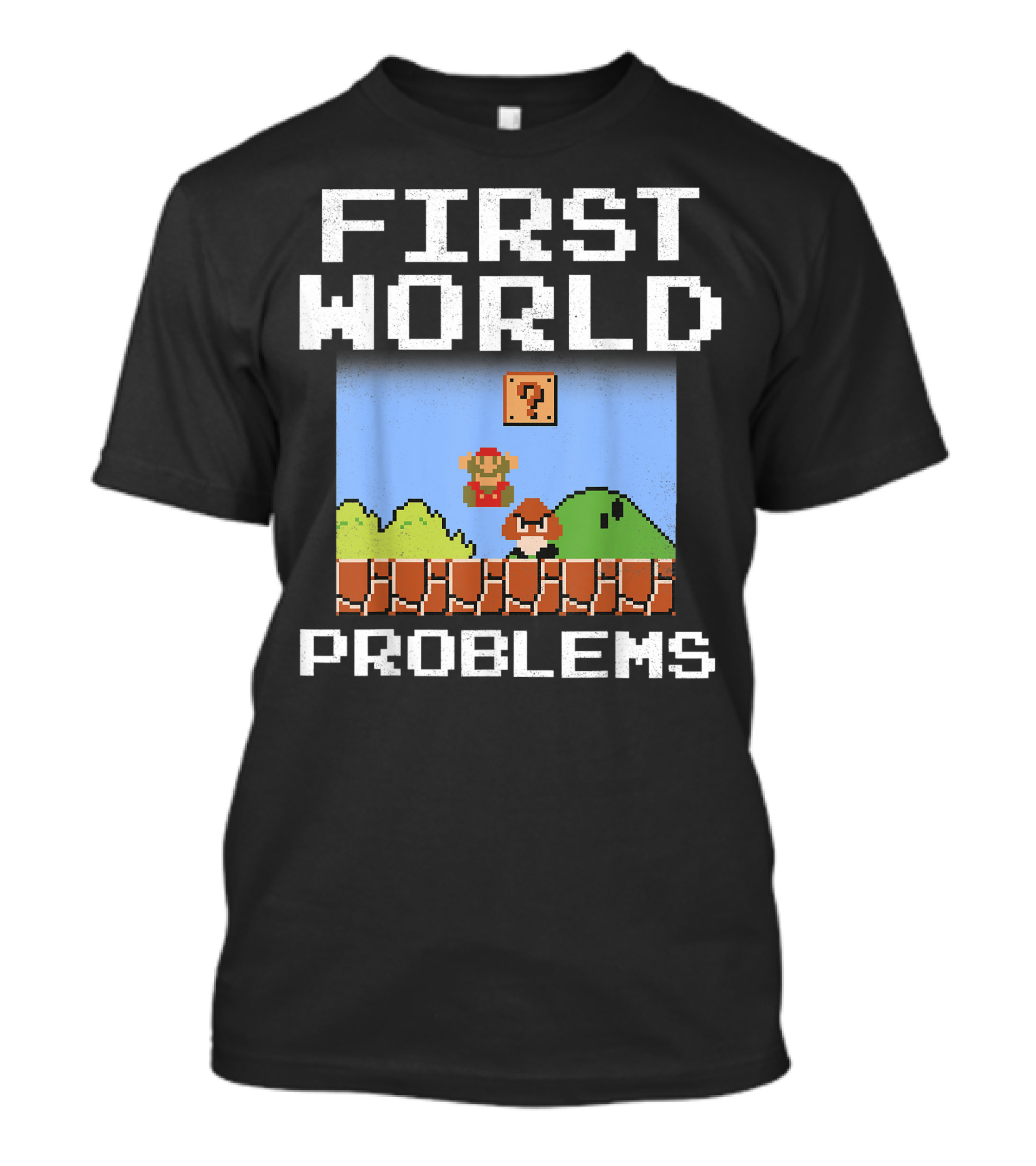 Super Mario Retro 8 Bit First World Problems T-Shirt