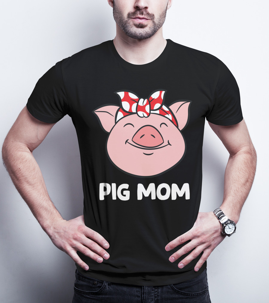 Pig Mom Love Pigs Funny Pig Farmer Mom T-Shirt