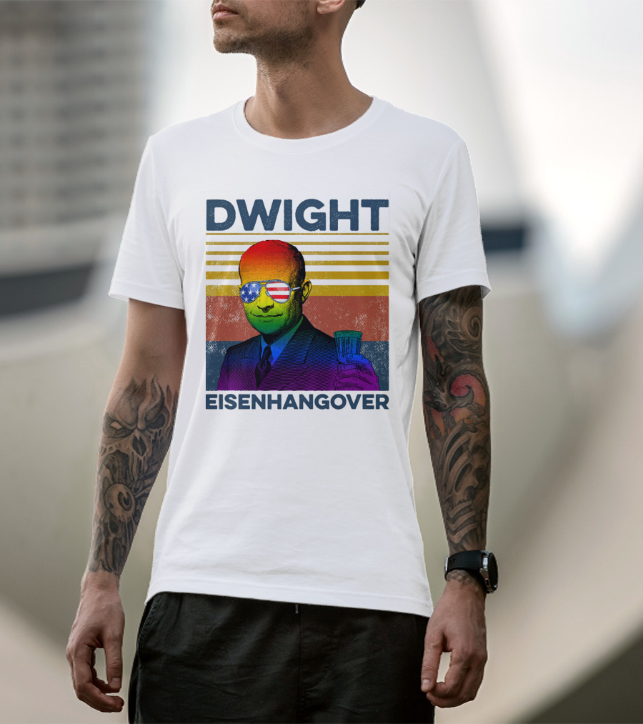 Dwight Eisenhangover Patriotic Beer Mug Rainbow Sunglasses T-Shirt