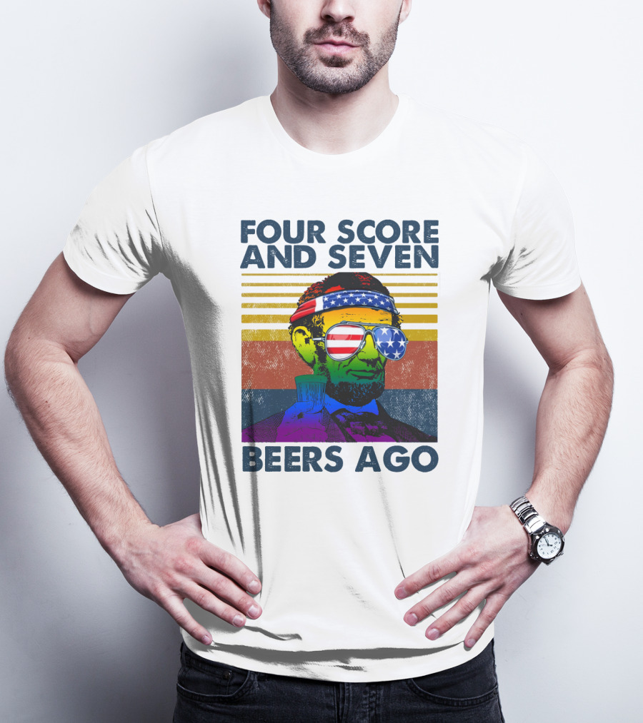 Four Score And Seven Beers Ago Patriotic Lincoln Vintage T-Shirt