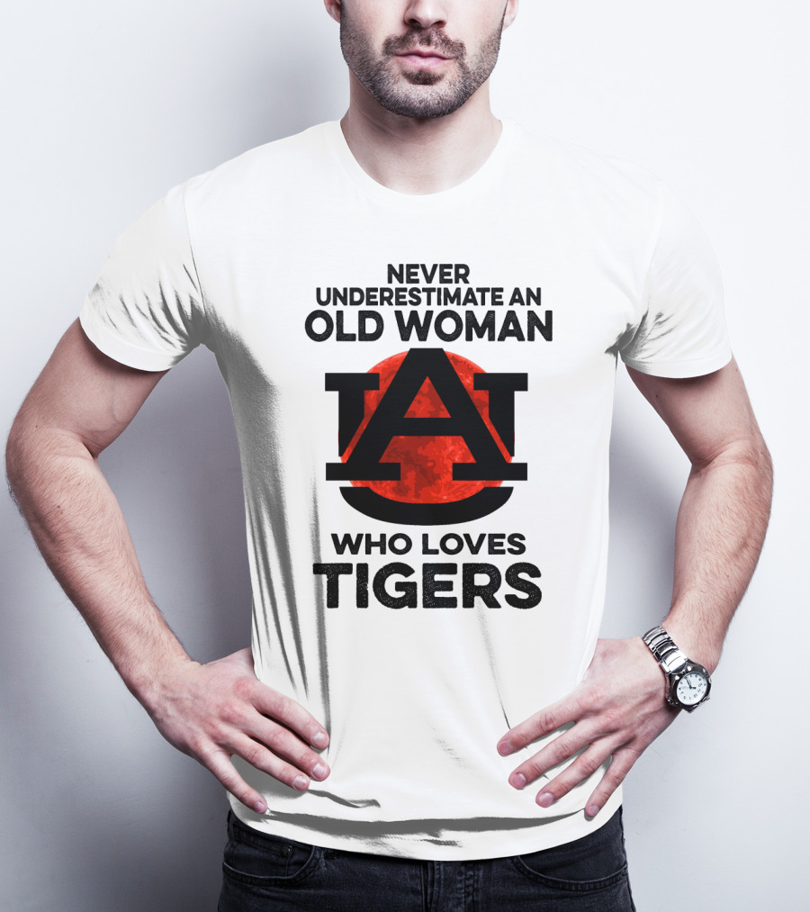 Never Underestimate An Old Woman Who Loves Auburn Tigers T-Shirt