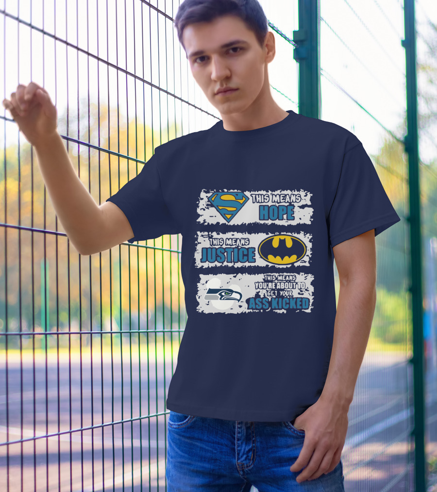 Seattle Seahawks This Means You Are About To Get Your Ass Kicked T-Shirt