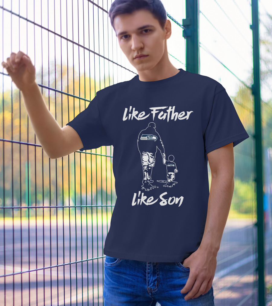 Seattle Seahawks Like Father Like Son T-Shirt