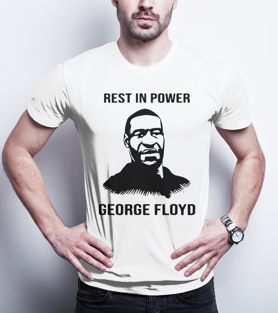 Rest In Power George Floyd T-Shirt