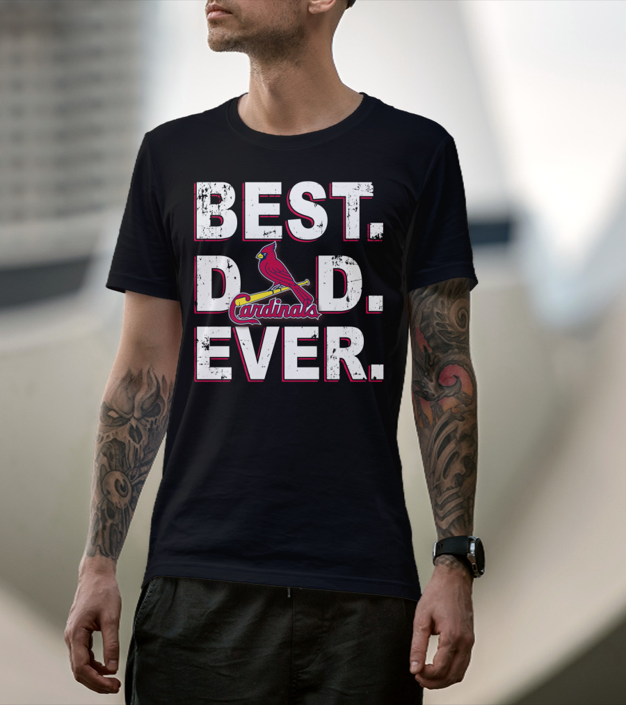Best Dad Ever Cardinals Baseball Fan T-Shirt