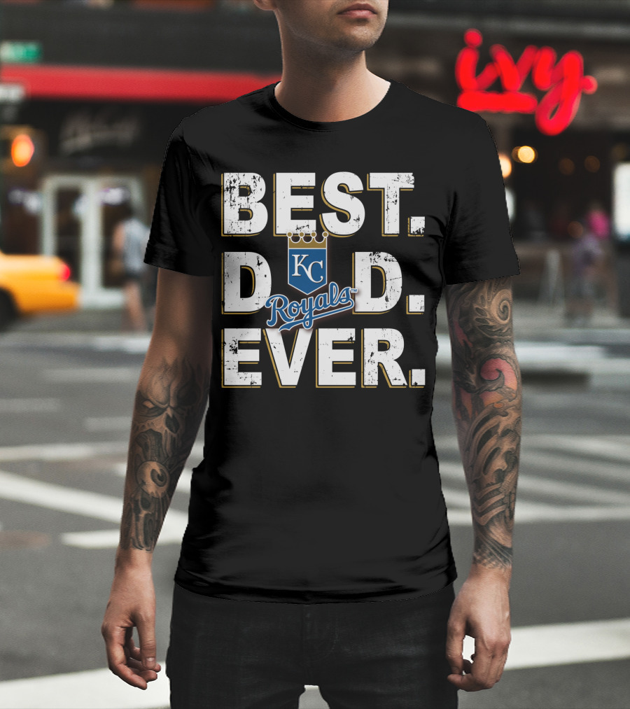 Best Dad Ever KC Royals T-Shirt