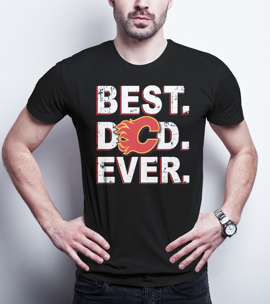 Best Dad Ever Calgary Flames T-Shirt