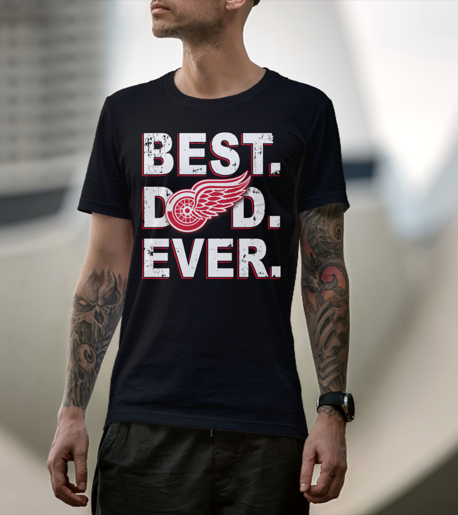 Best Dad Ever Detroit Red Wings Logo Fan T-Shirt