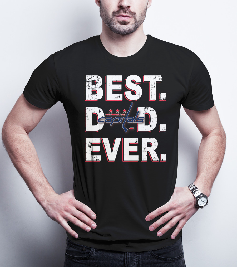Best Dad Ever Washington Capitals Hockey Fan Cheering T-Shirt