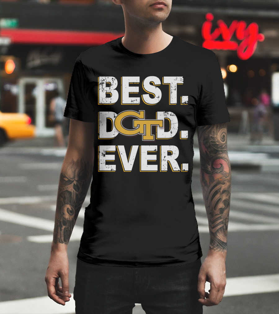 Best Dad Ever Georgia Tech Yellow Jackets Gt T-Shirt