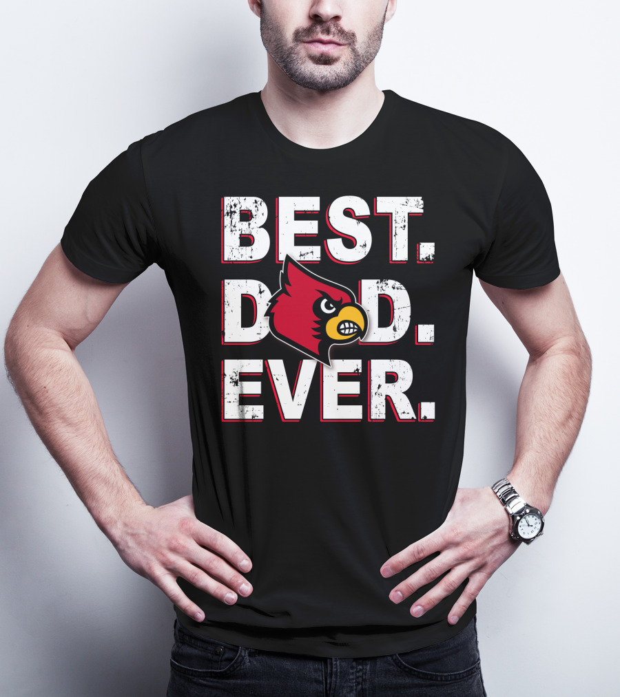 Best Dad Ever Louisville Cardinals T-Shirt